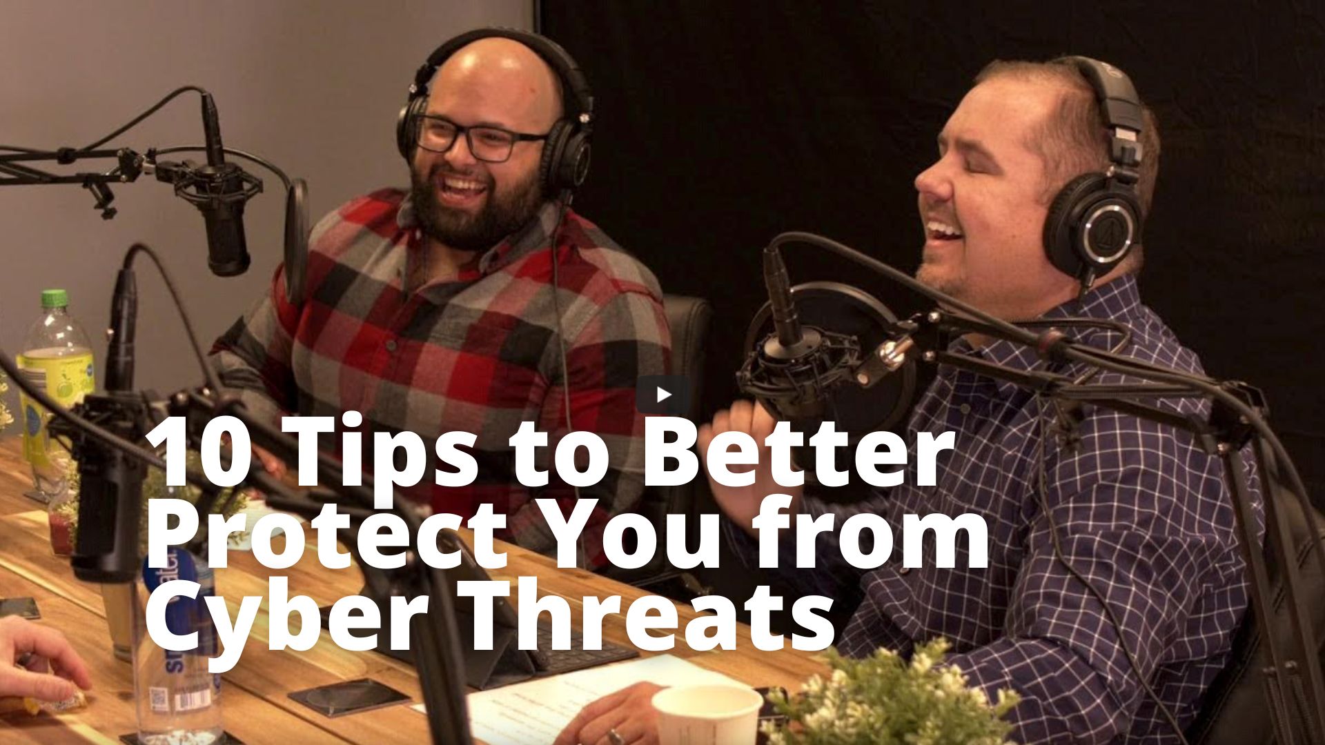 10 Tips to Better Protect You from Cyberattacks - Certified Managed IT ...